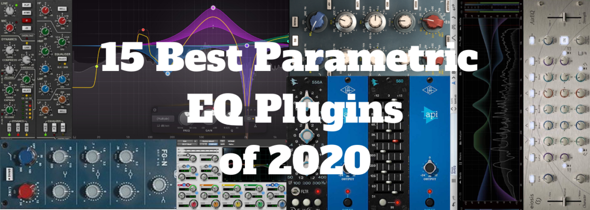 15 Best Parametric EQ Plugins in 2020 | Sundown Sessions Studio