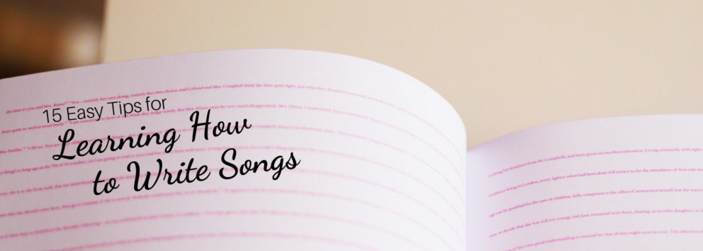 15 Easy Tips for Learning How to Write Songs | Sundown Sessions Studio