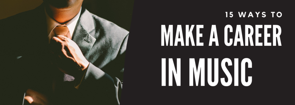 15 Ways To Make a Career In Music | Sundown Sessions Studio