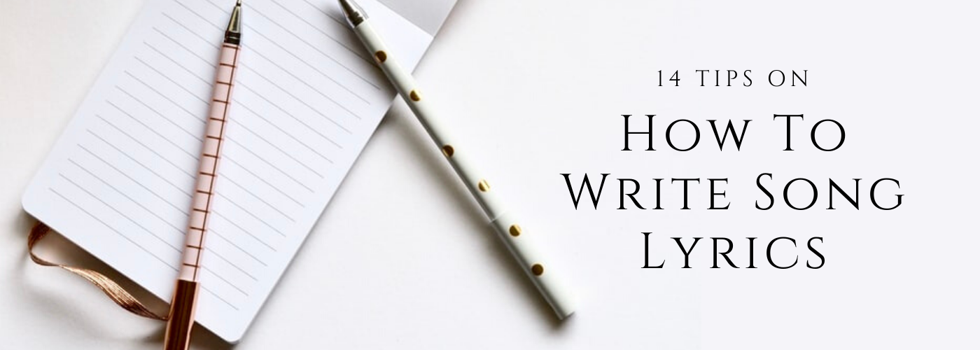 14 Tips On How To Write Song Lyrics Sundown Sessions Studio